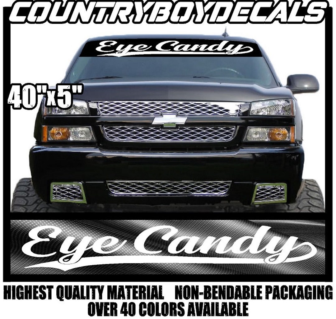 EYE CANDY 40" X 5" Vinyl Decal Windshield Sticker JDM Car Turbo Diesel ...