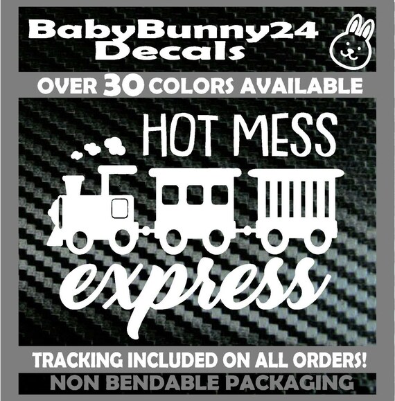 Hot Mess Express Train Mom Car Truck Van Laptop Vinyl Decal | Etsy