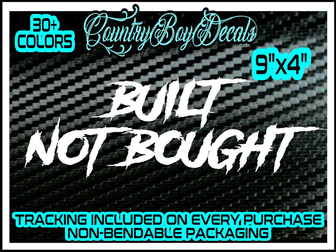 BUILT NOT BOUGHT Vinyl Decal Sticker Diesel Truck Jdm Car Lifted Boost ...