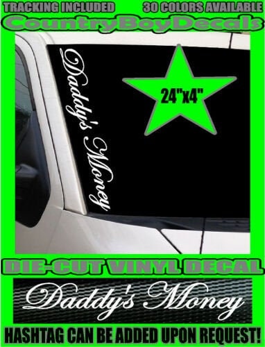 Daddy's Money 24" Windshield Vinyl Decal Sticker CAR TRUCK Turbo Boost ...