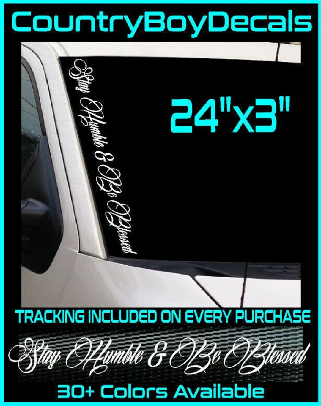 STAY HUMBLE & Be BLESSED Vinyl Decal Sticker 24" Car Truck Diesel Jdm ...