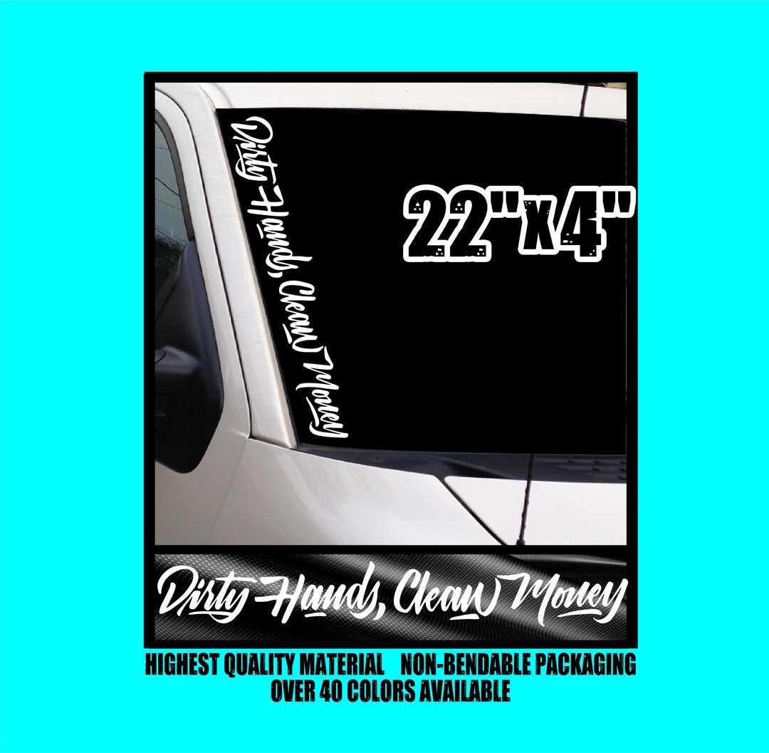 DIRTY Hands CLEAN Money Vinyl Decal 22x4 Window Sticker Diesel Truck ...