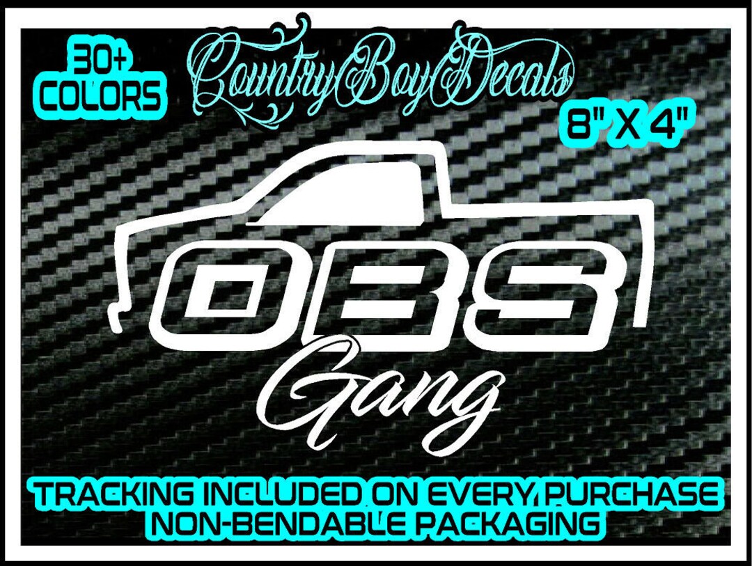 OBS Gang VINYL DECAL Sticker Truck Diesel 150 Lifted Body Lowered Hated ...