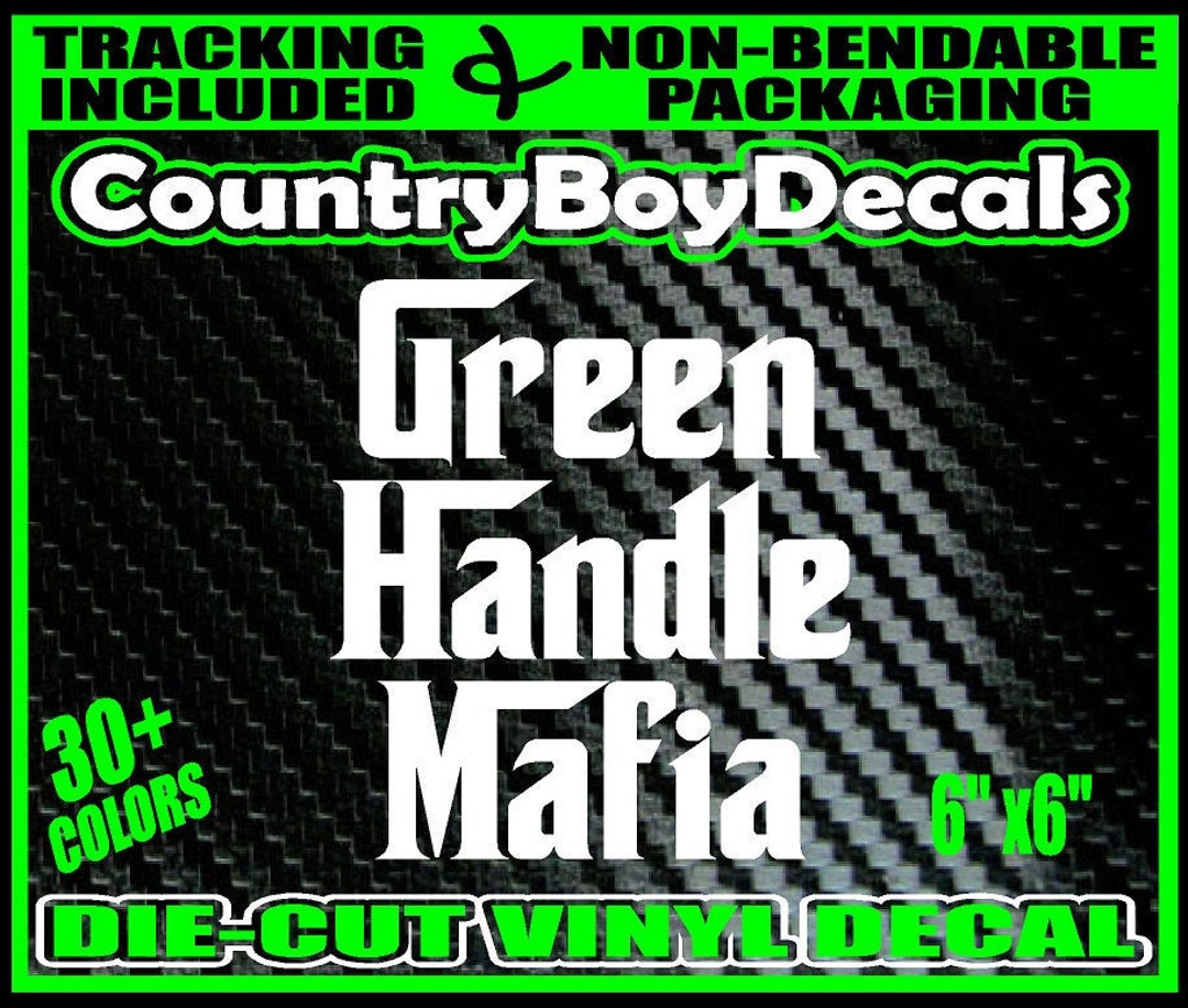GREEN HANDLE MAFIA Vinyl Decal Sticker Diesel Truck Turbo Lifted Coal ...