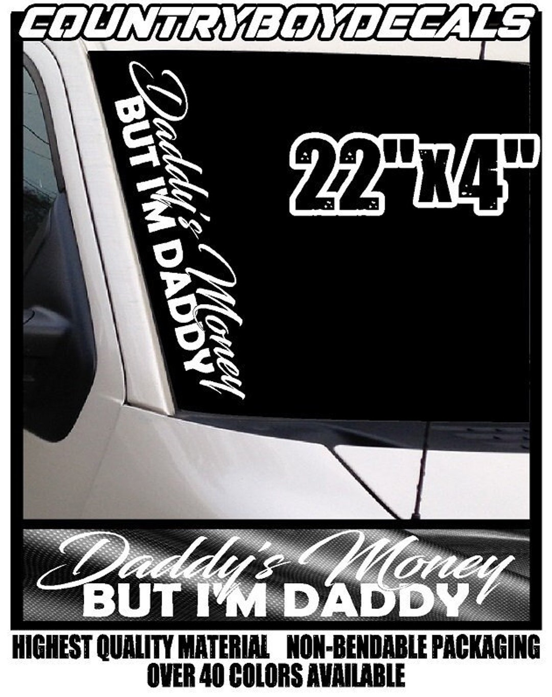 Daddys Money But Im Daddy Vinyl Decal 22x4 Windshield Sticker Diesel Truck Jdm Car Turbo
