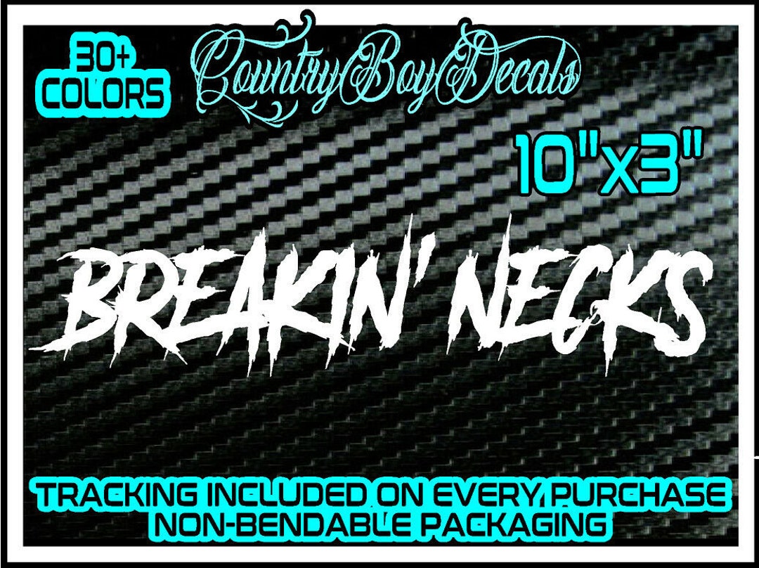 BREAKIN' NECKS Vinyl Decal Sticker Breakin Diesel Truck JDM Car Boost ...