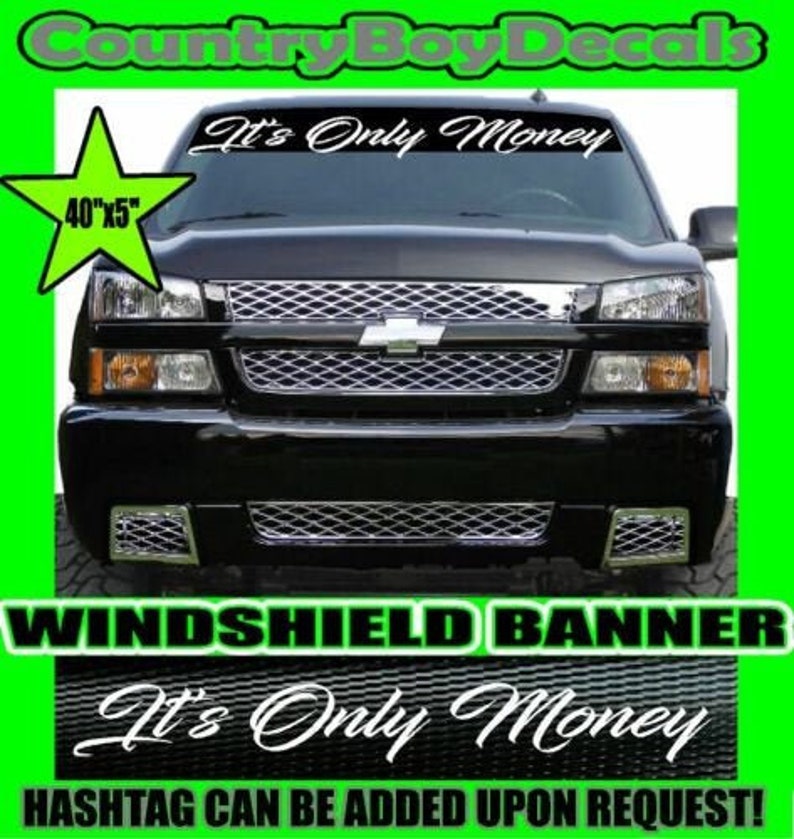It's Only Money Windshield Brow Vinyl Decal Sticker Truck - Etsy