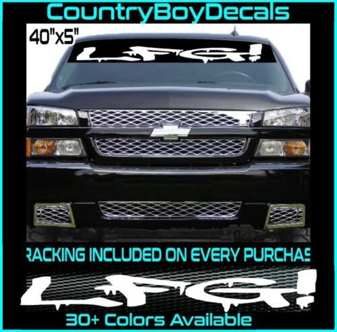 LFG! Windshield 40" Vinyl Decal Sticker Lets Go Diesel Truck LFG Car ...