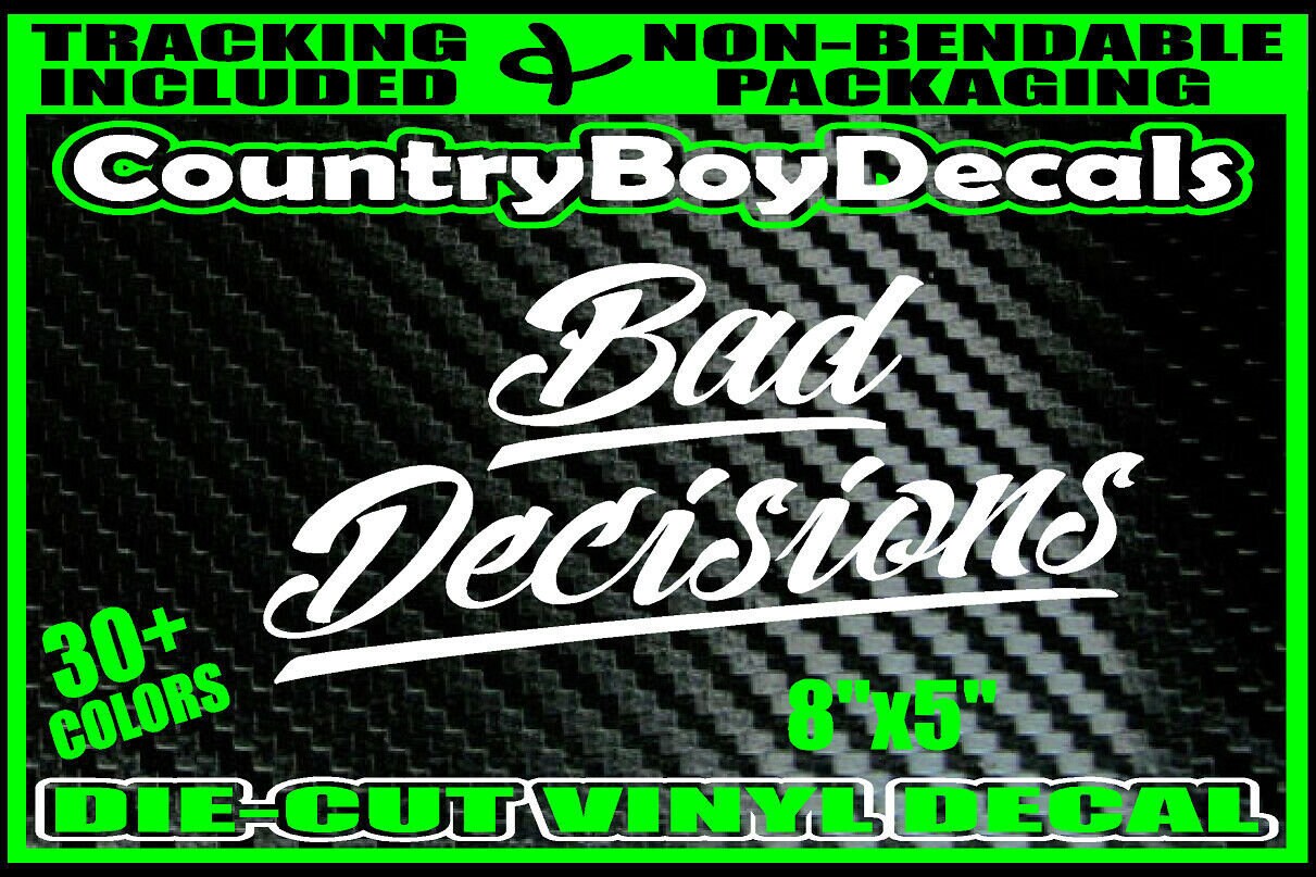 BAD DECISIONS Vinyl Decal Sticker TRUCK Diesel Car Turbo Boost | Etsy