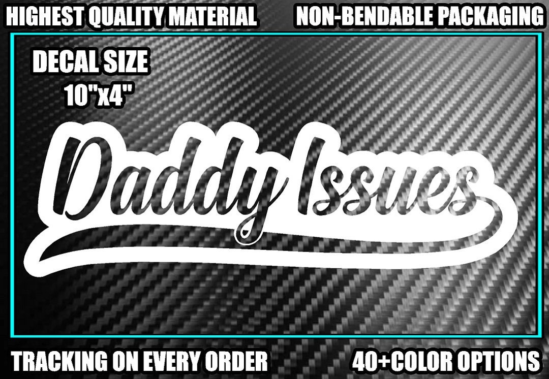 DADDY ISSUES 10"x4" Vinyl Decal Sticker Diesel Truck JDM Car Money Lady ...