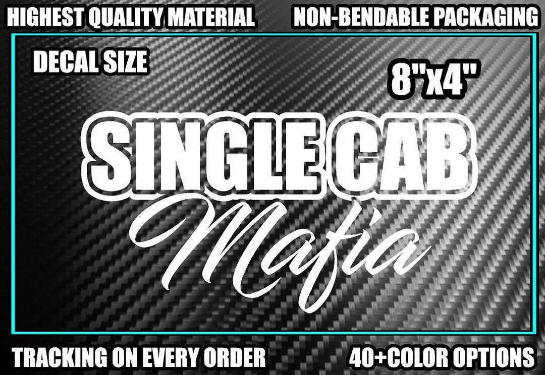 SINGLE CAB MAFIA Vinyl Decal Sticker Diesel Truck Obs 150 1500 Lifted ...