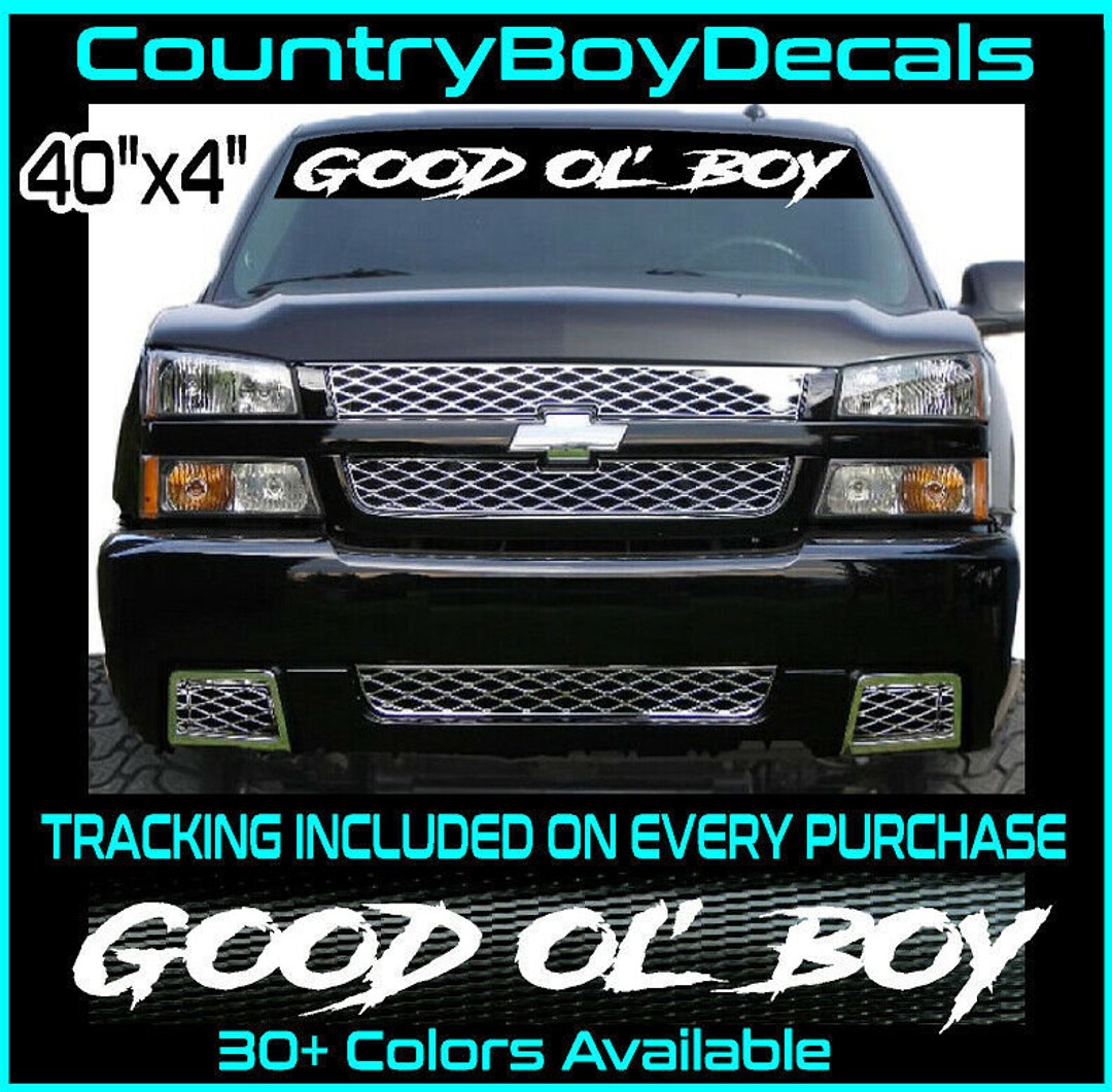 GOOD OL' BOY 40" Windshield Vinyl Decal Sticker Diesel Truck Country ...