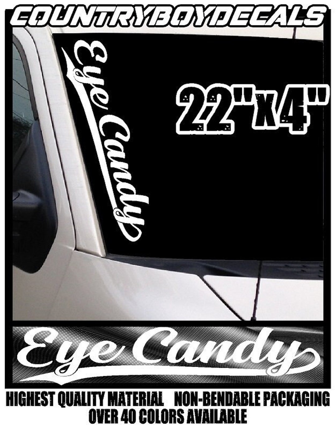 EYE CANDY 22" Vertical Windshield Vinyl Side Decal Sticker Truck Car ...