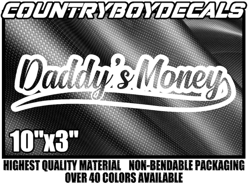 DADDY'S MONEY Vinyl Decal 10" Sticker Diesel Truck Jdm Car Turbo Boost ...