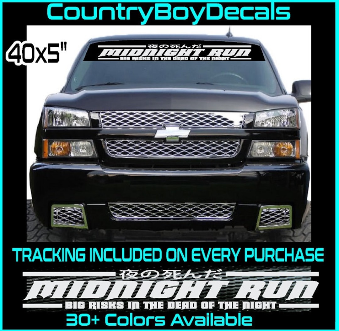 MIDNIGHT RUN Big Risks 40" X 5" Windshield Vinyl Decal Sticker Diesel ...