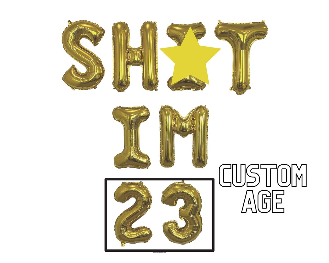 Custom Age SH*T IM Custom Age Balloon Banner Adult Birthday Cheers and ...
