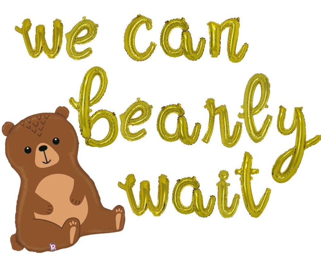 Gold Cursive We Can Bearly Wait Balloon Banner With Bear Balloon Bear ...