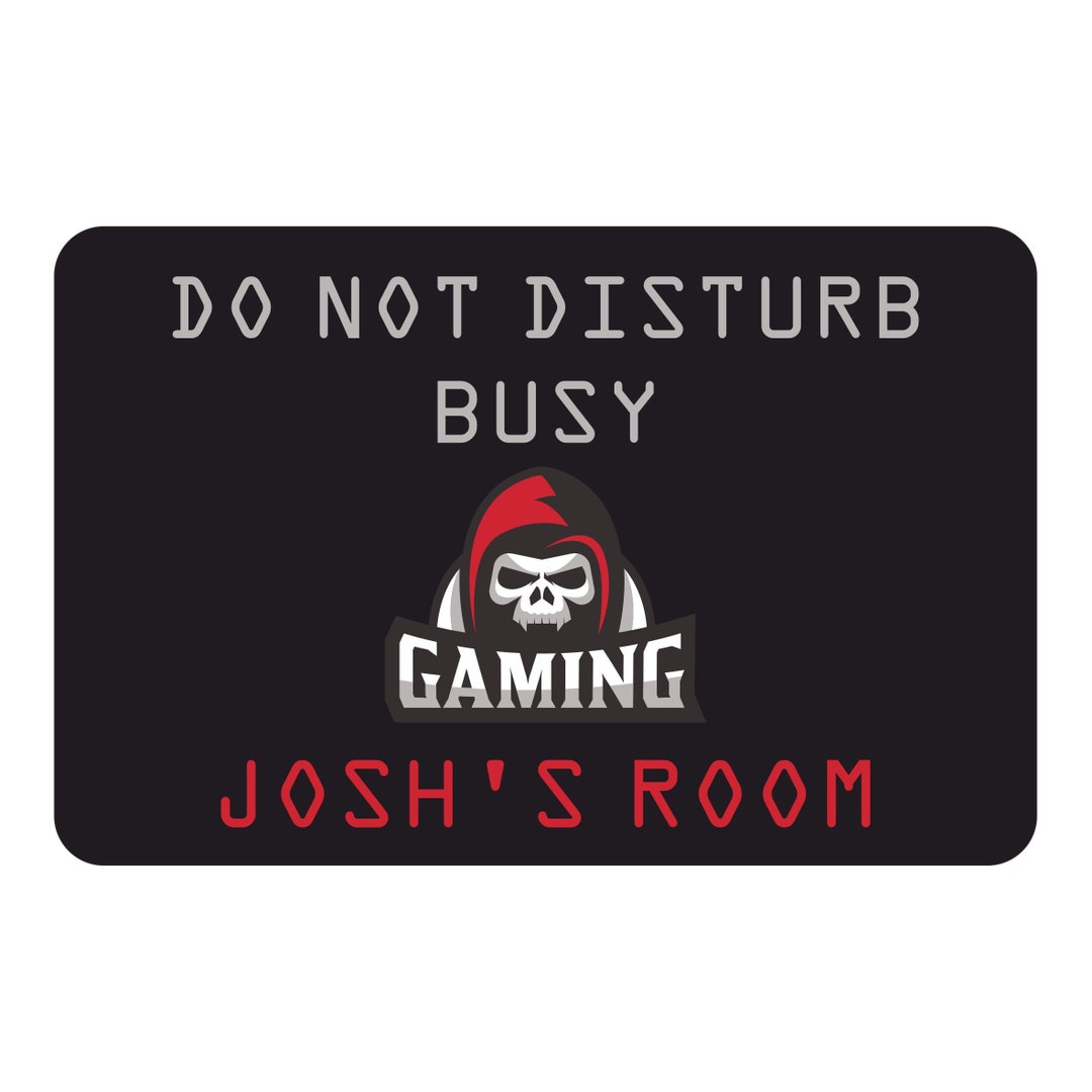 Do Not Disturb Busy Gaming Kids Bedroom Door Sign Personalised for You ...