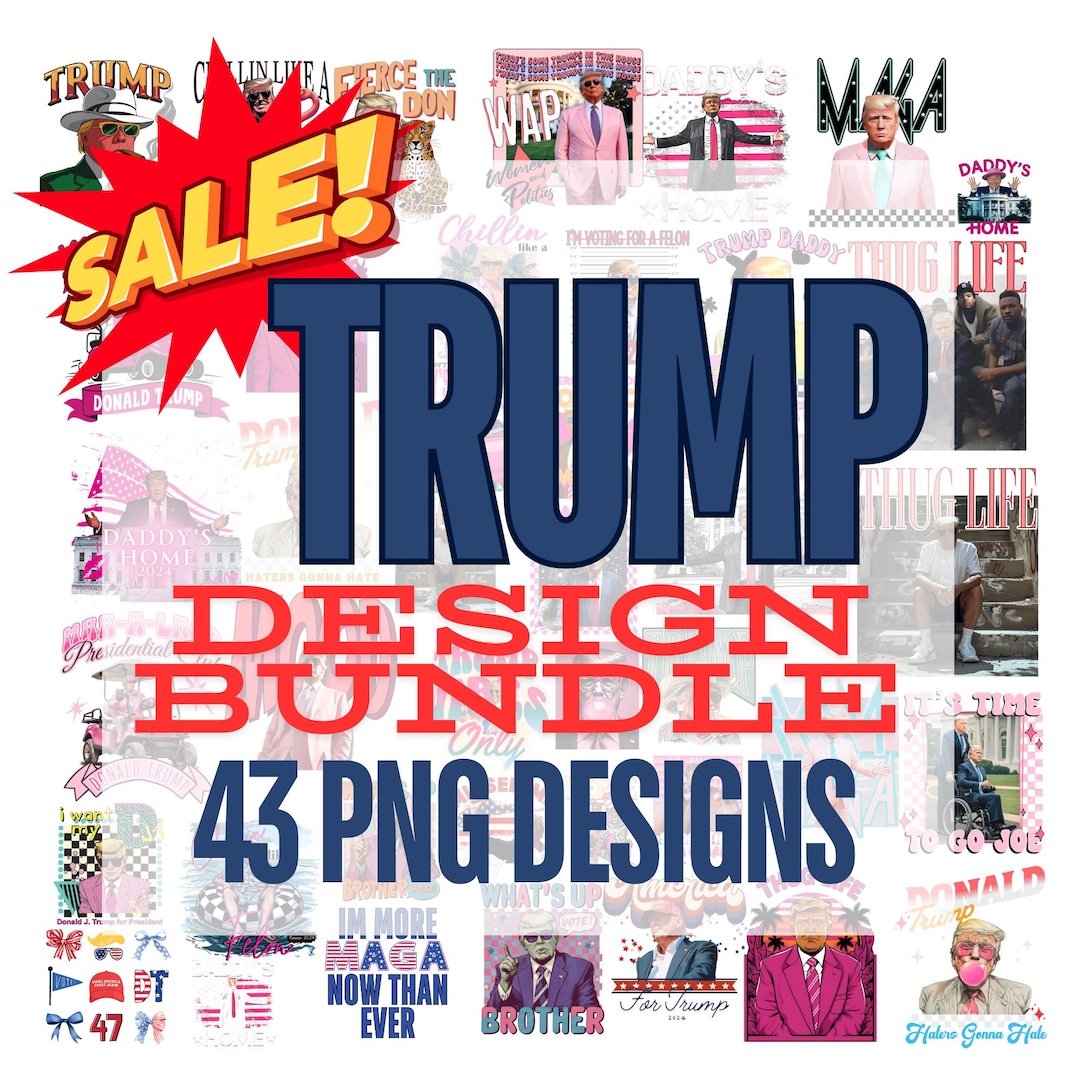 Trump Bundle Deal PNG Digital Files 43 Designs Pink Funny Cowboy Felon ...