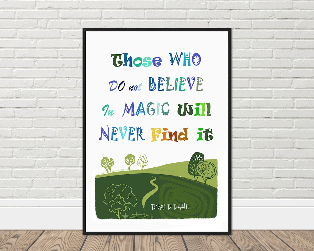Roald Dahl Quote Print: Inspirational Typography, Children's Wall Art ...