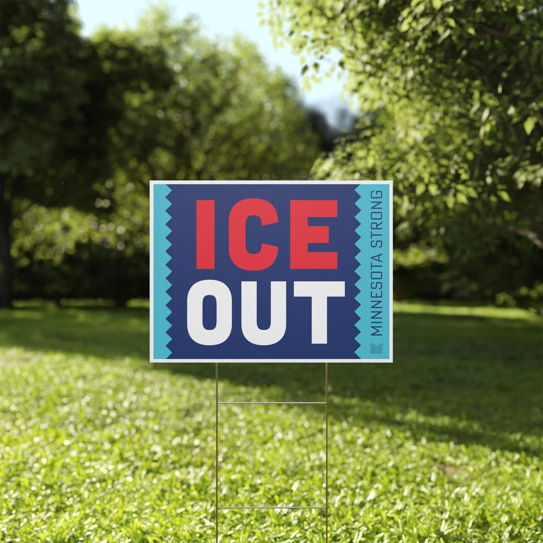 ICE OUT, Minnesota Strong, 24x18" Yard & Protest Sign + Stake - Etsy