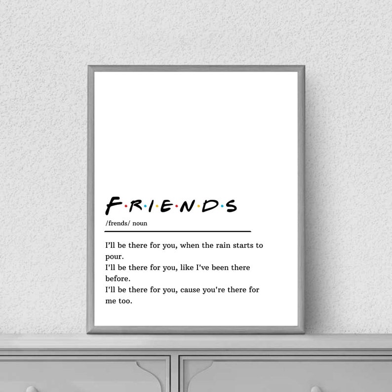 Friends Gift Idea Printable Wall Art, Friends Definition, Tv ...