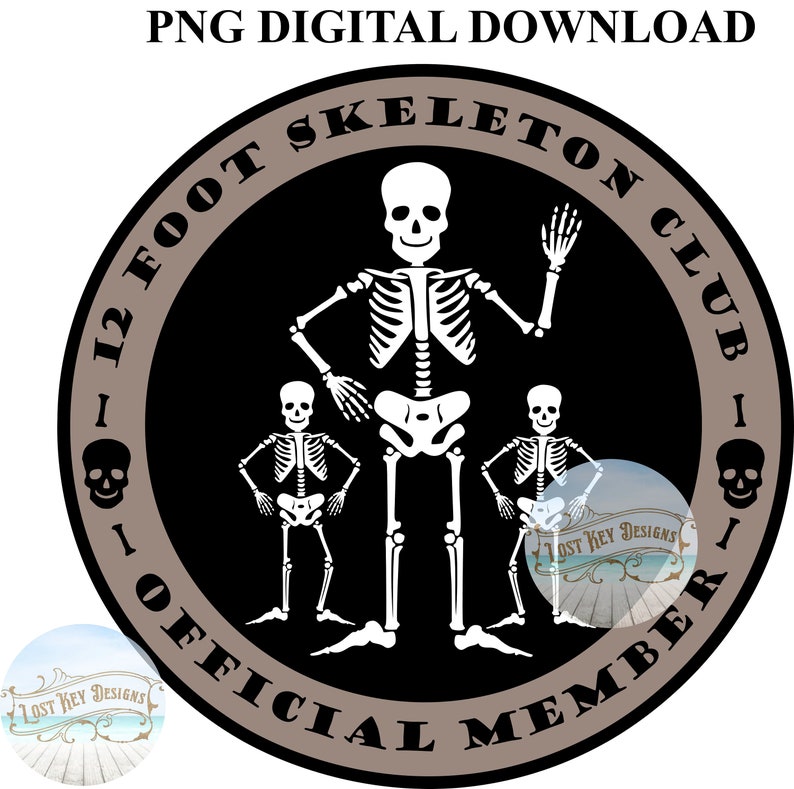 12 Foot Skeleton PNG 12 FT Skeleton Club Official Member Digital Design ...