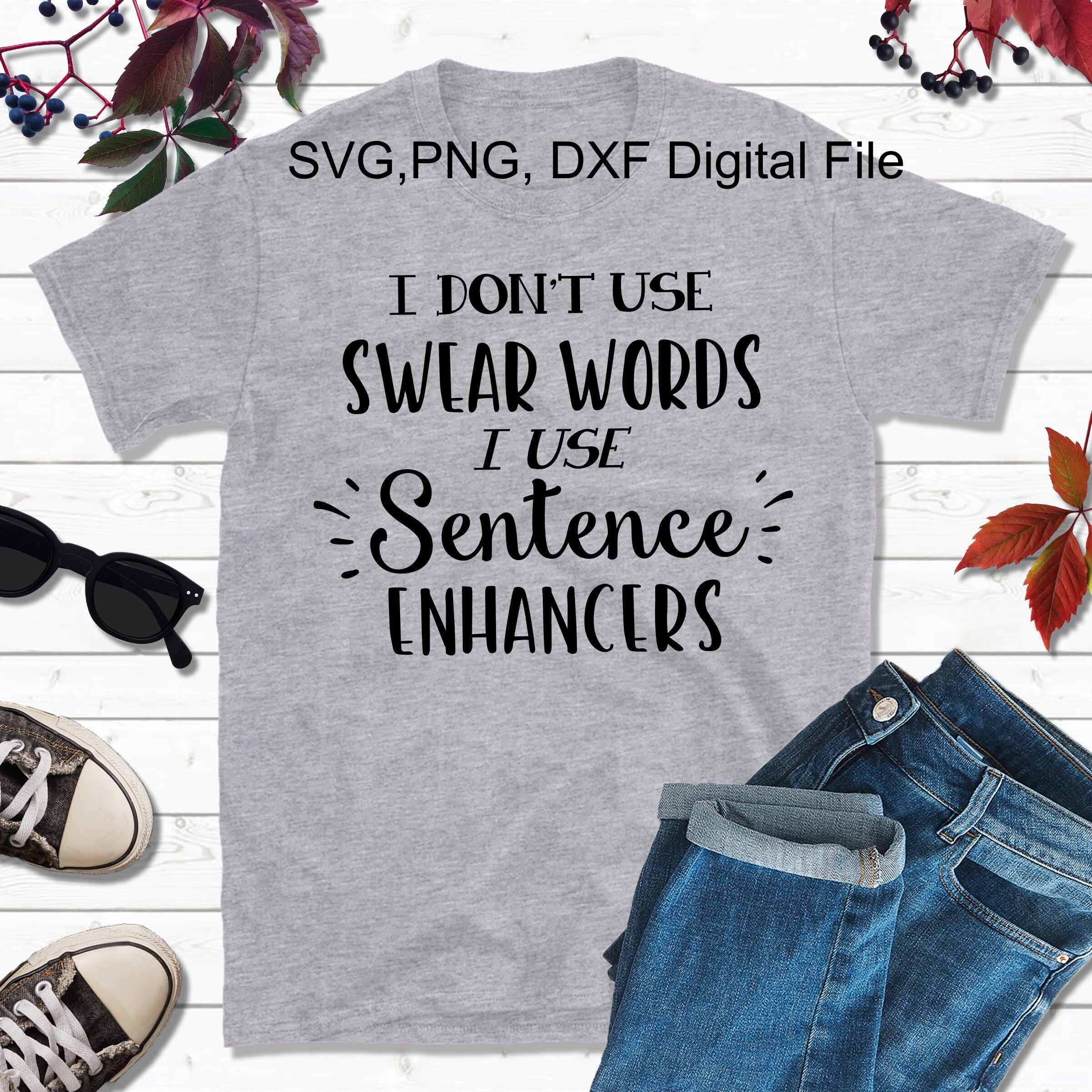 SVG I Don t Use Swear Words I Use Sentence Enhancers Etsy svg-i-don-t-use-swear-words-i-use-sentence-enhancers-etsy