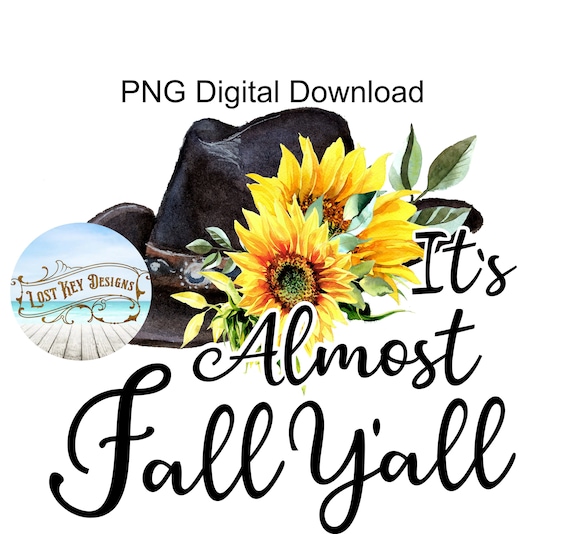 It's Almost Fall Y'all Digital Download PNG South - Etsy