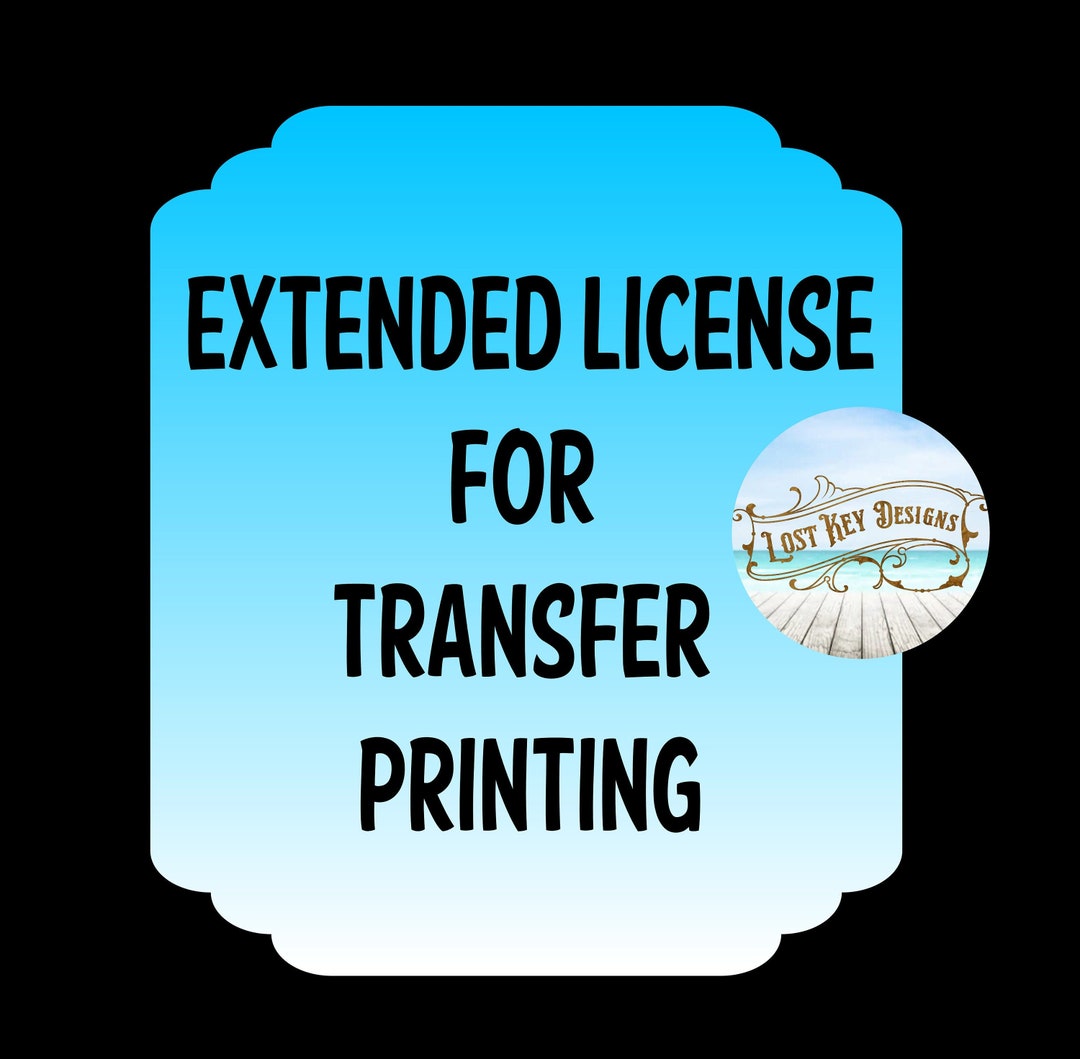 Extended License for Transfer Printing - Etsy