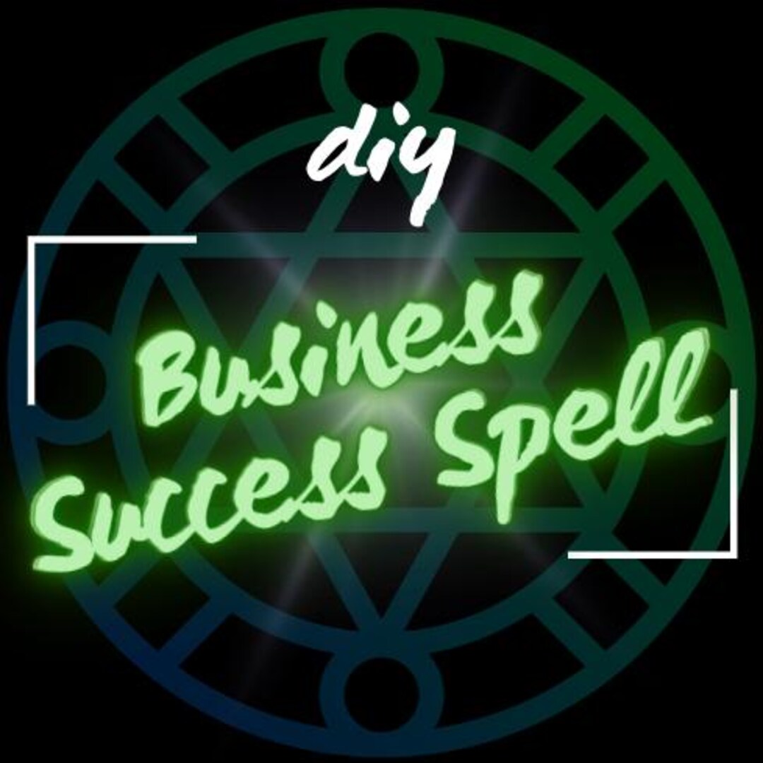 DIY Business Success Spell - for Luck, Success, Abundance, Wealth ...