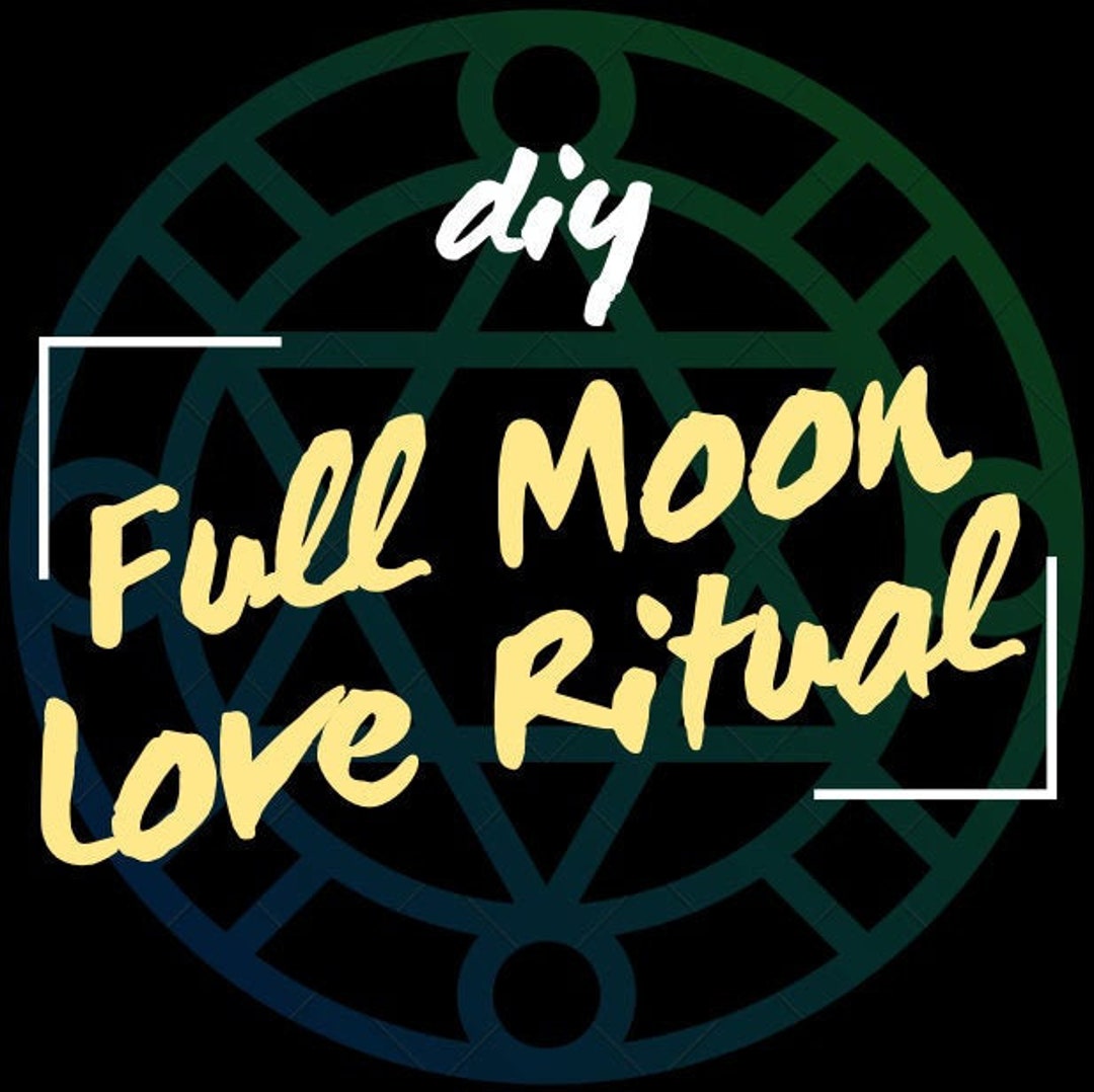 Diy Full Moon Love Ritual Attraction Obsession Spell Goddess Sex