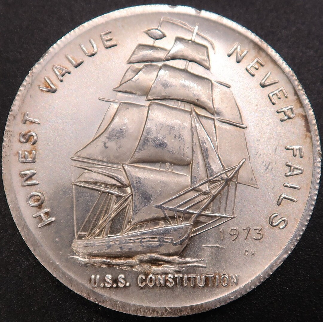 1973- 1 OZ.999 Fine SILVER U.S.S Constitution Honest Values Never Fails ...
