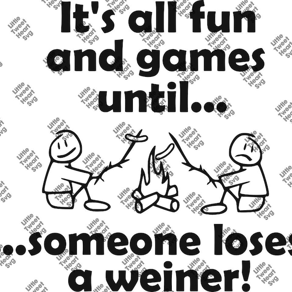 Its All Fun And Games Until Someone Loses A Weiner Etsy