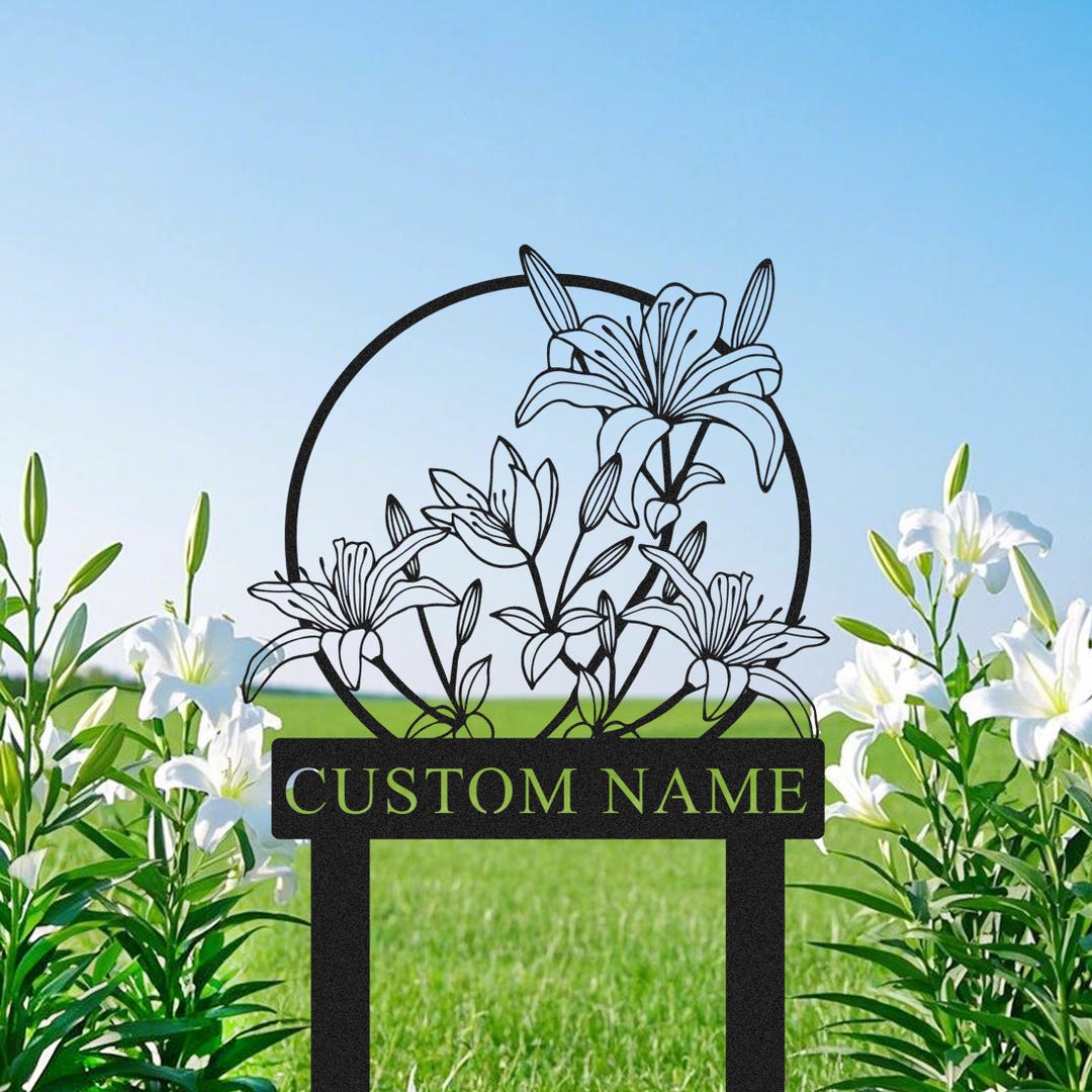 Custom Metal Lily Flower Sign, Lily Garden Sign With Stakes ...