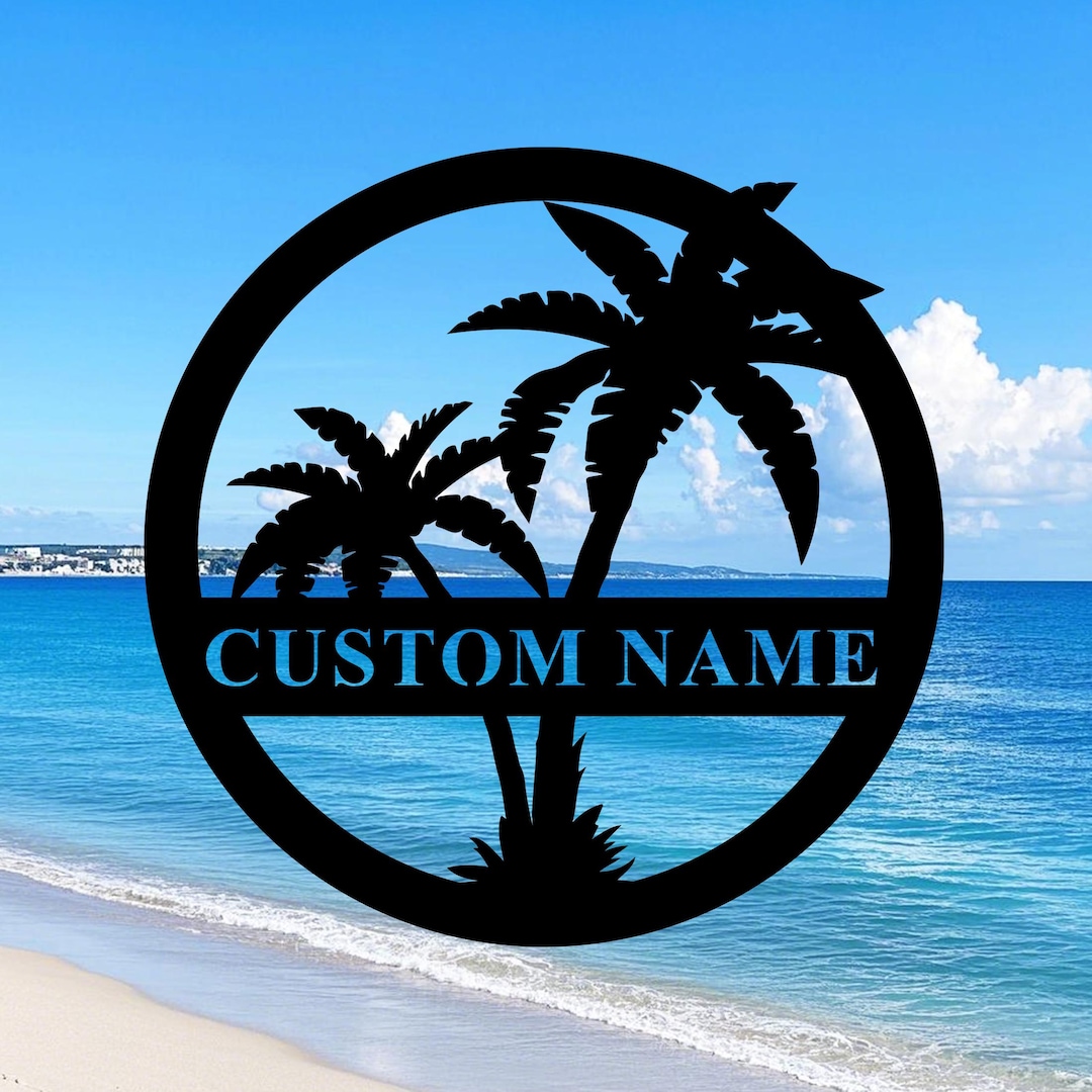Personalized Palm Tree Metal Sign,custom Beachy Decor,palm Tree Sign ...