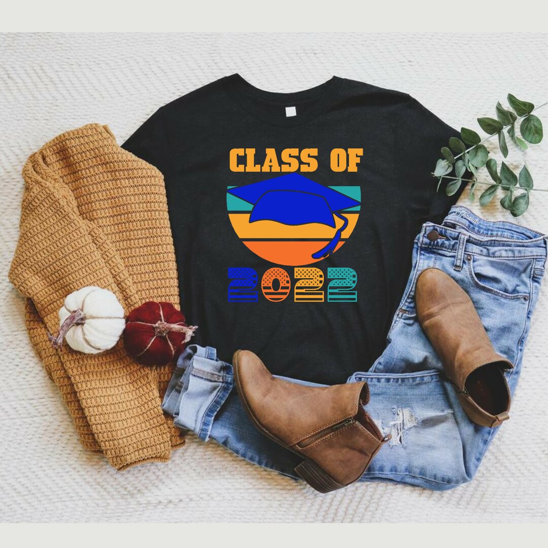 Class of 2022 Graduation Shirt, New Grad 2021 Tshirt, Senior Class Tee ...