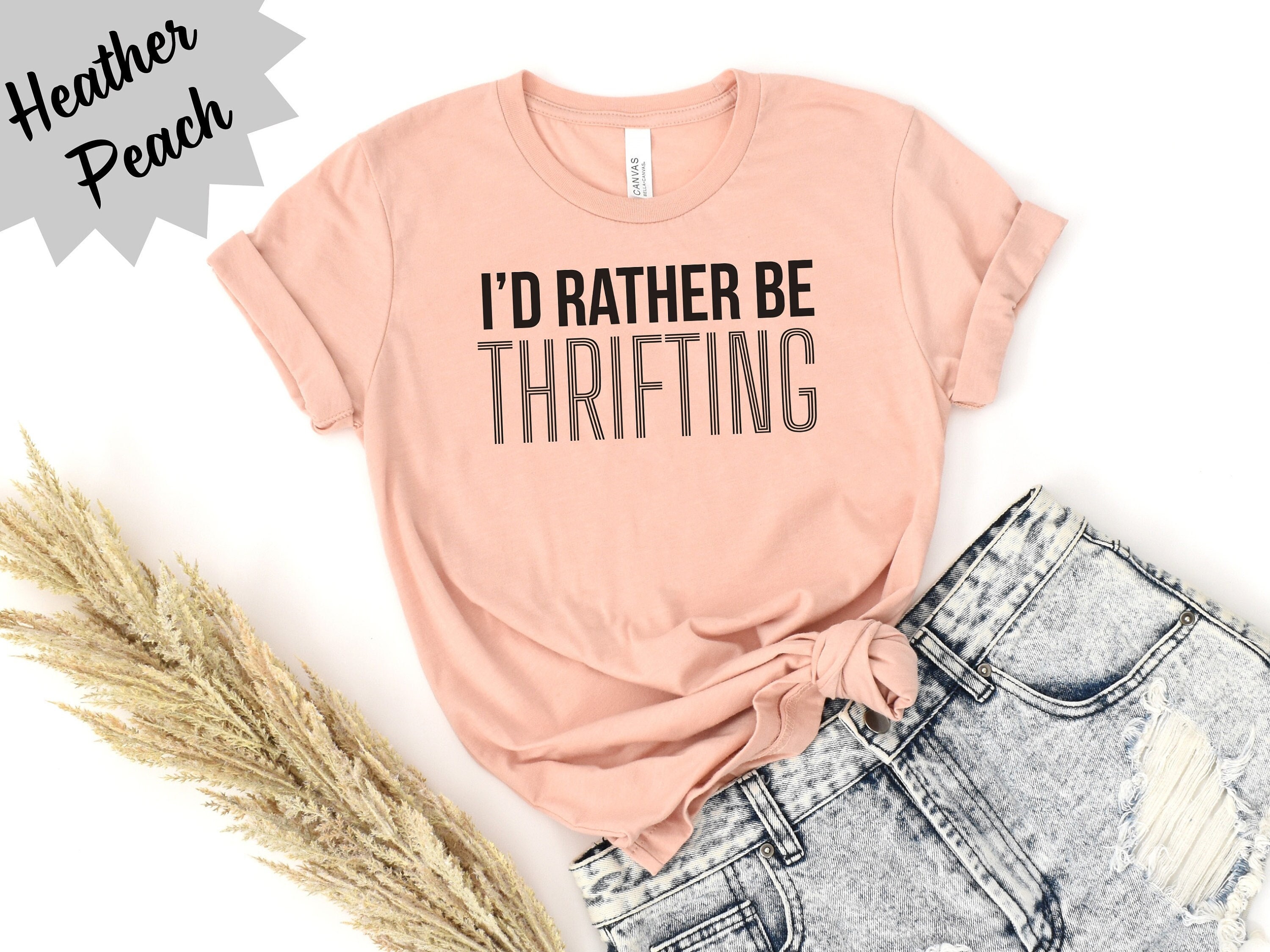 Funny Thrifting Shirts for Thrifters, Id Rather Be Thrifting, Thrift T ...