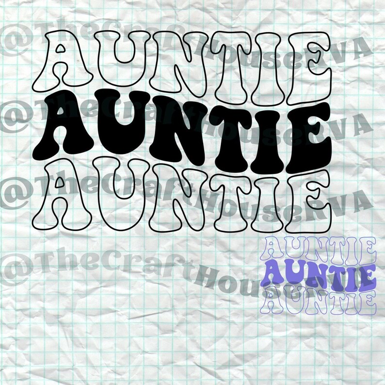 Auntie, Wavy Text, SVG PNG Digital Download, Retro Font Stacked Layered ...