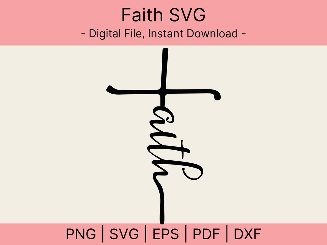 Faith Svg, Faith Svg Cross, Faith Svg Bundle, Faith Svg Designs, Faith ...
