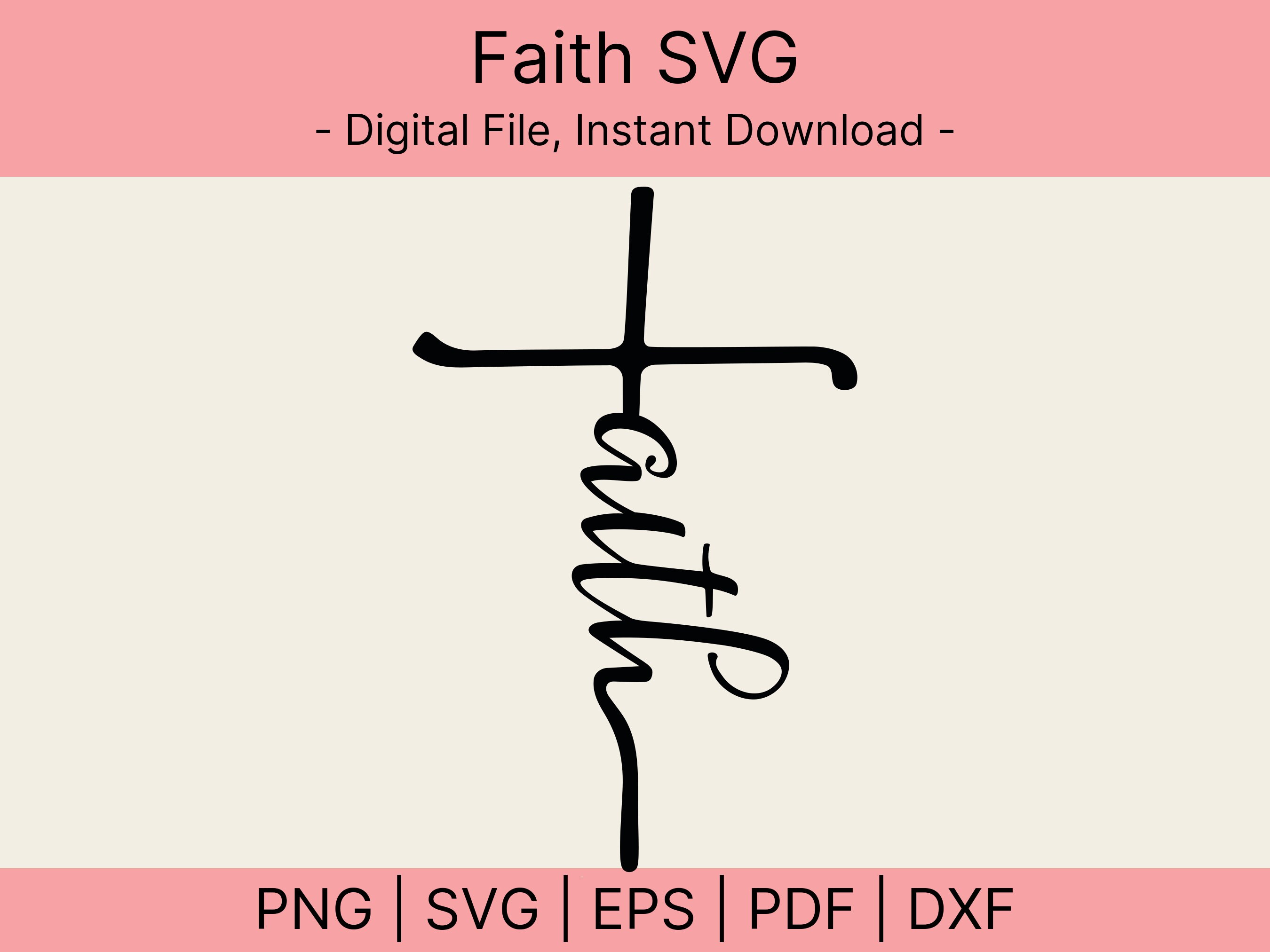 Faith Svg, Faith Svg Cross, Faith Svg Bundle, Faith Svg Designs, Faith ...