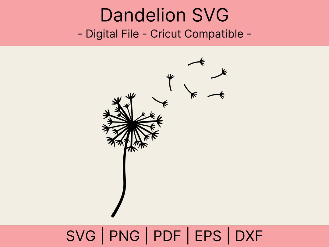 Dandelion SVG - Vector Cut File Cricut, Silhouette, Pdf Png Eps Dxf ...
