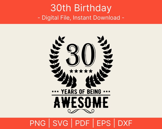 Funny 30th Bundle - 30 Years Svg - Birthday 30 PNG - Digital Download ...