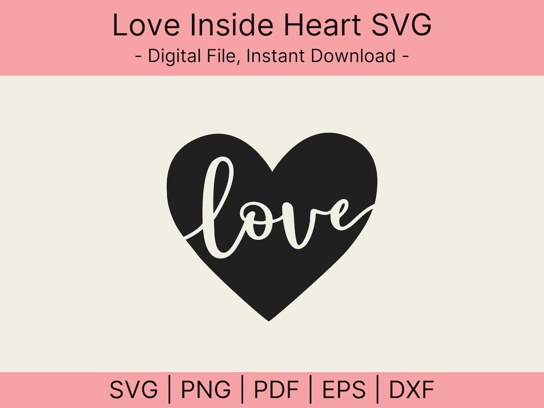 Love Script Inside Heart SVG, Valentine's Day, Wedding, DIY, Cricut ...