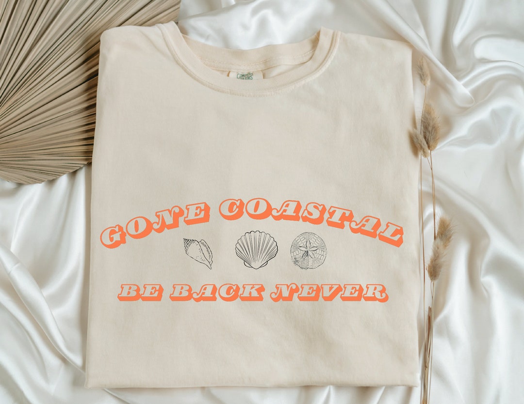 Gone Coastal Be Back Never - PNG - Instant Digital Download - Etsy