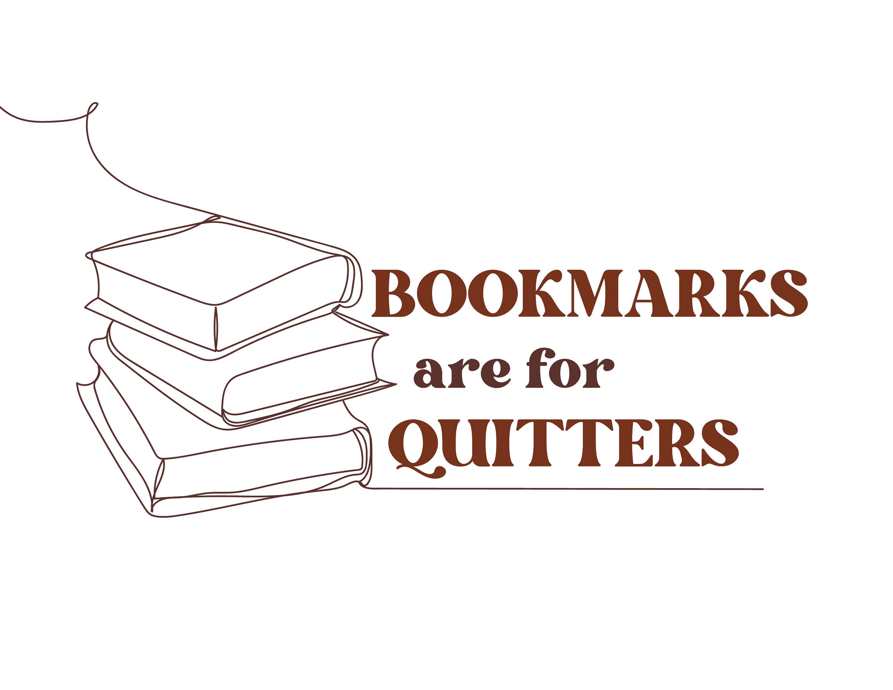 Bookmarks Are for Quitters PNG Instant Digital Download - Etsy