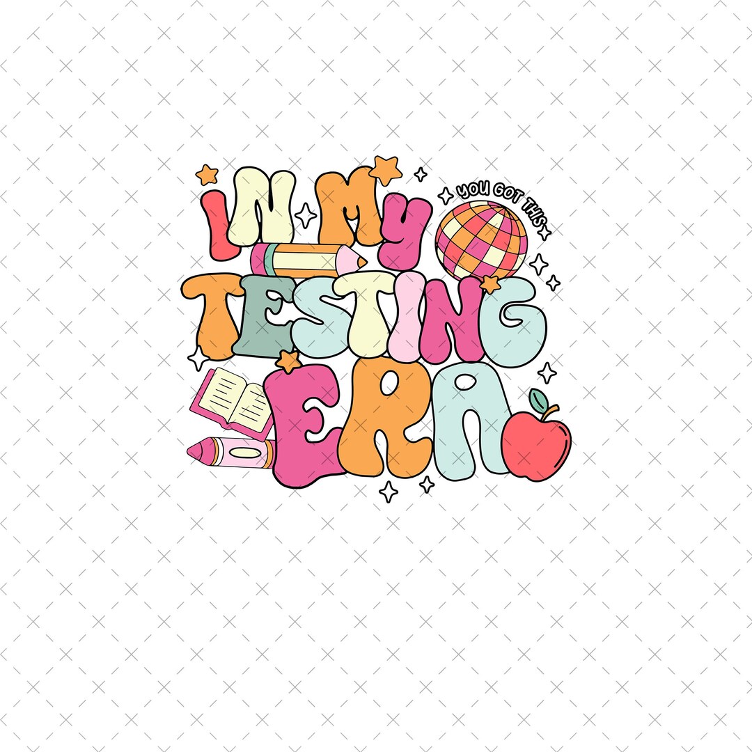 Retro Groovy in My Testing Era Png, Testing Day Png, Teacher Test Day ...