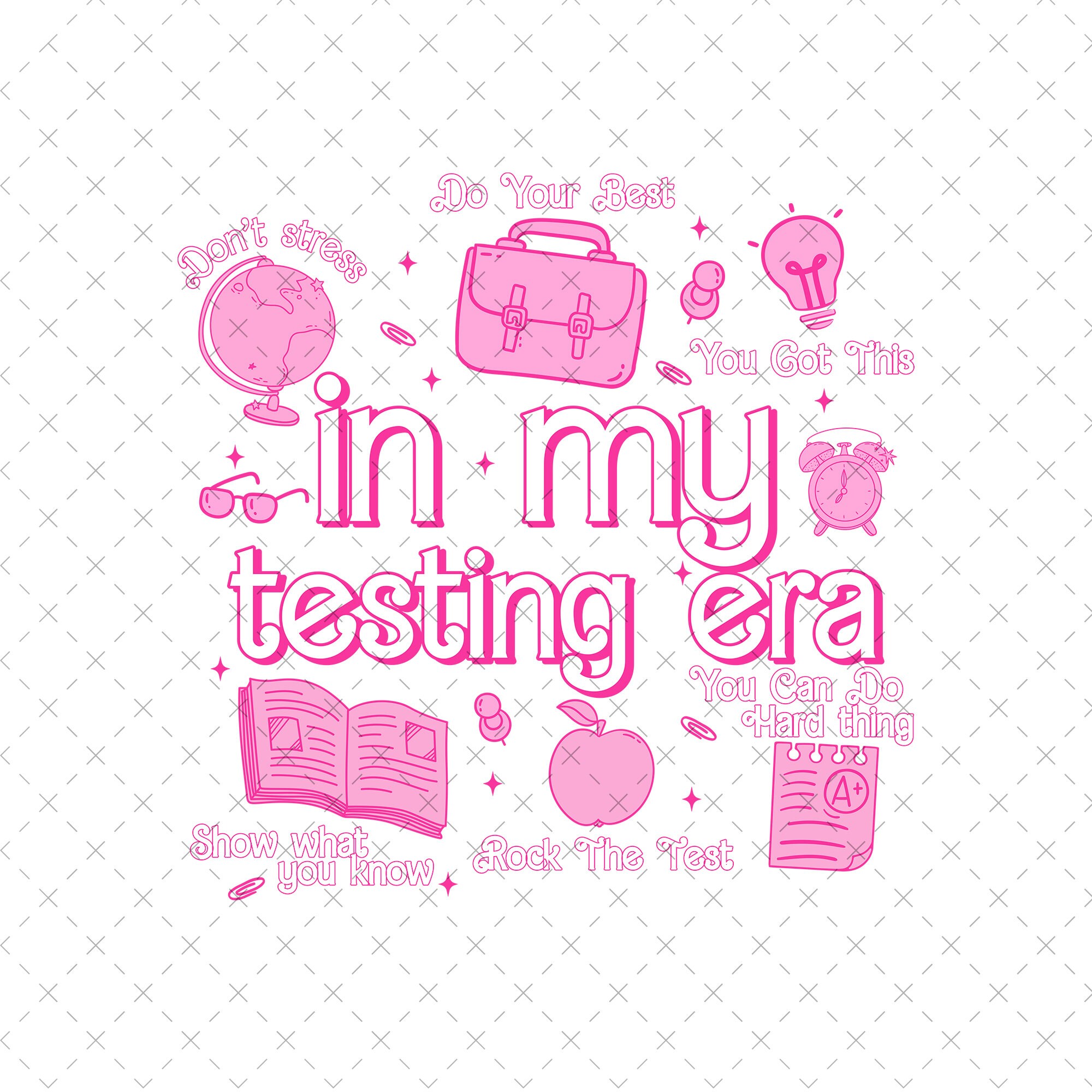 In My Testing Era Png Testing Day Teacher Test Day Png You Got This