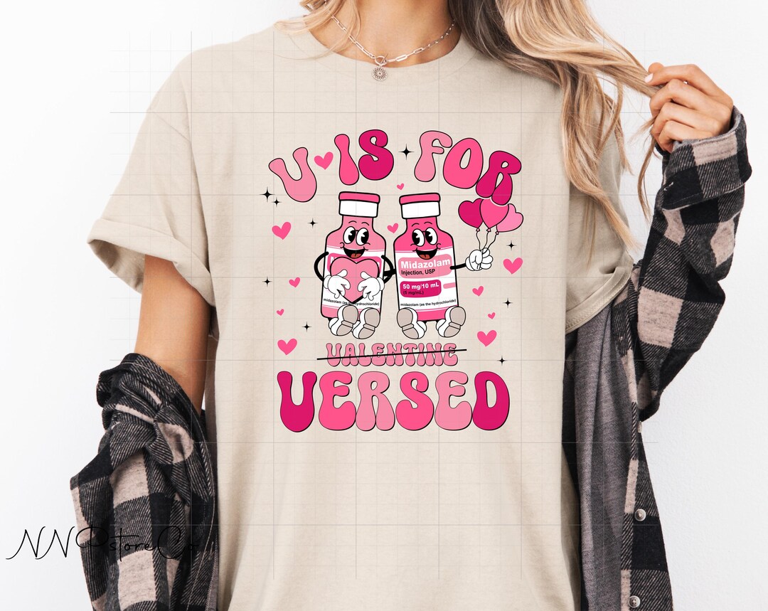 V is for Versed Nurse Valentine Shirt, Cute Valentines Day Nurse Tee ...