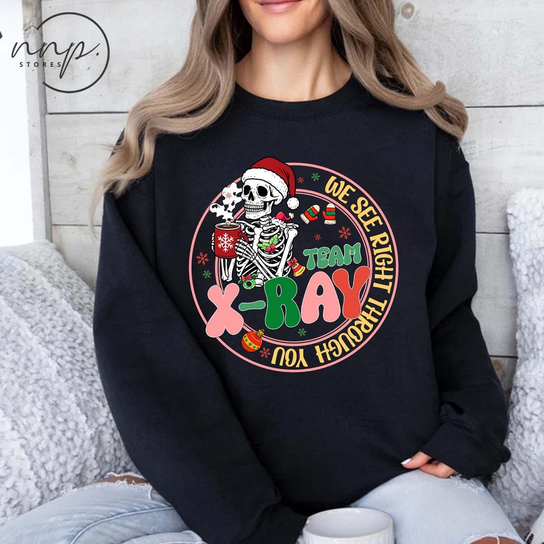 Wee See Right Through You Shirt, Xray Tech Radiology Skeleton Nurse ...